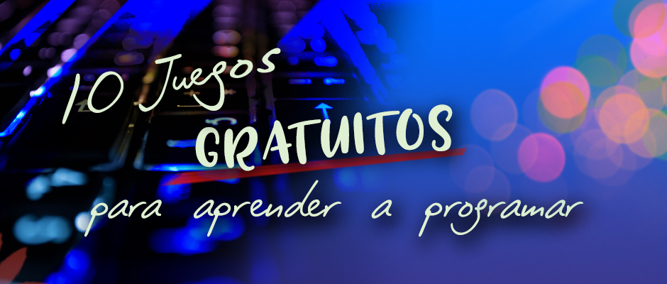 Juegos te ayudarán a programar y además son gratuitos